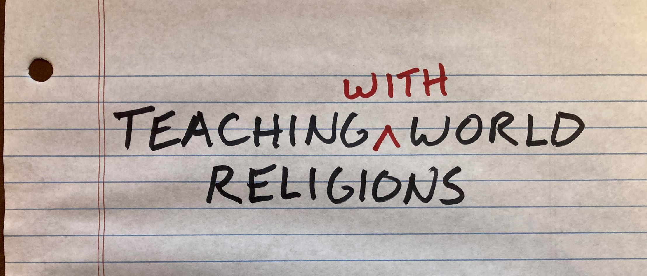 Teaching with World Religions – Introduction – Brantley Craig